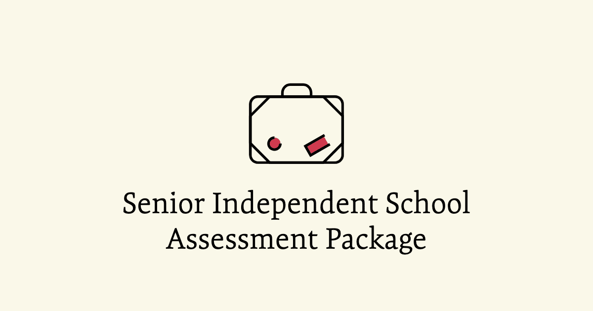 Senior Independent School Assessment Package - GL Assessment